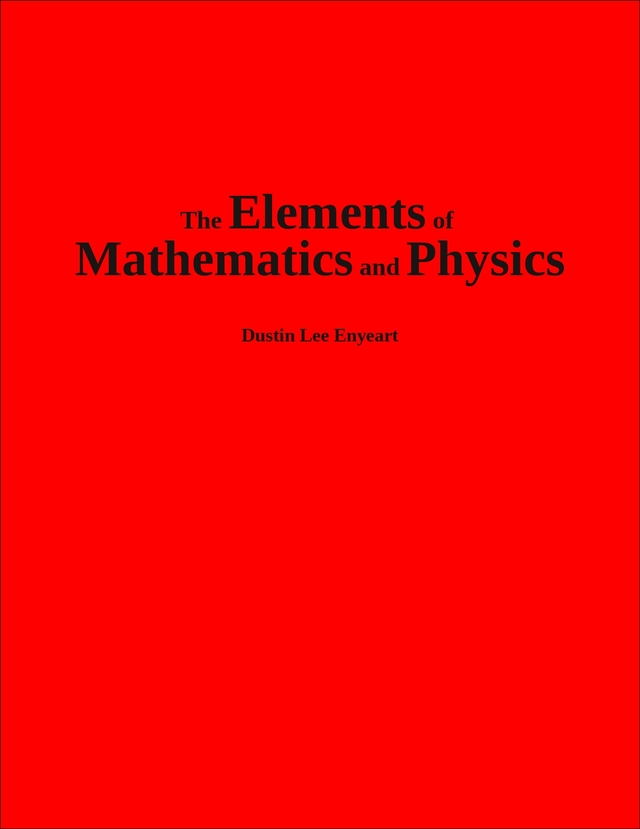 The Elements of Mathematics and Physics [Leanpub PDF/iPad/Kindle]