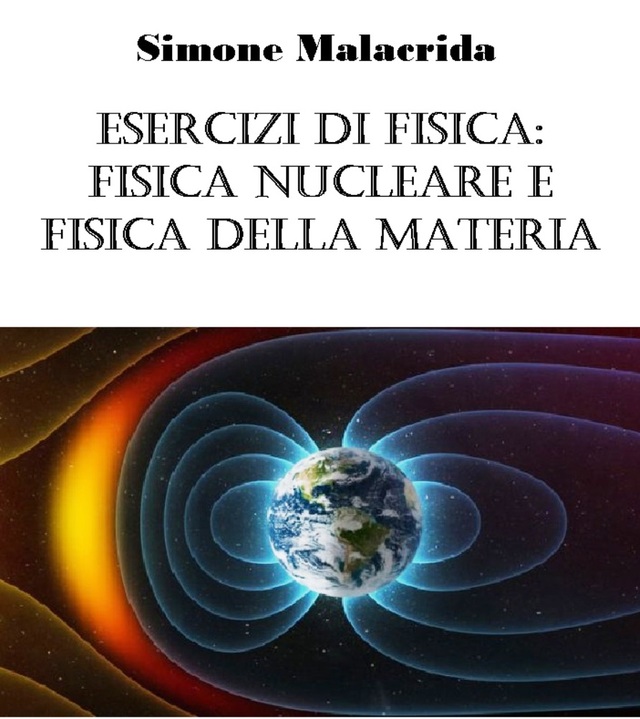 Esercizi di fisica: fisica nucleare e fisica… [PDF/iPad/Kindle]