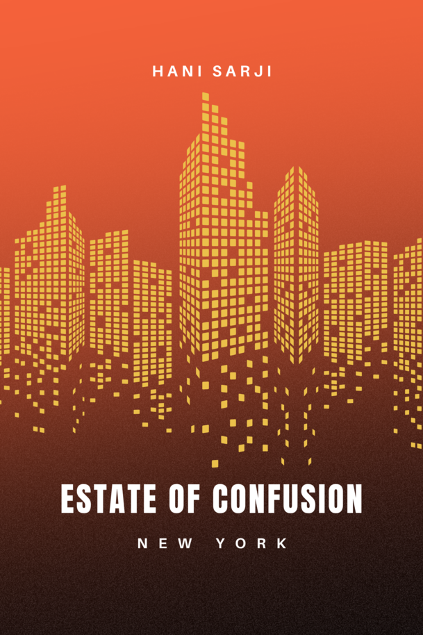 Estate of Confusion: New… by Hani Sarji [Leanpub PDF/iPad/Kindle]