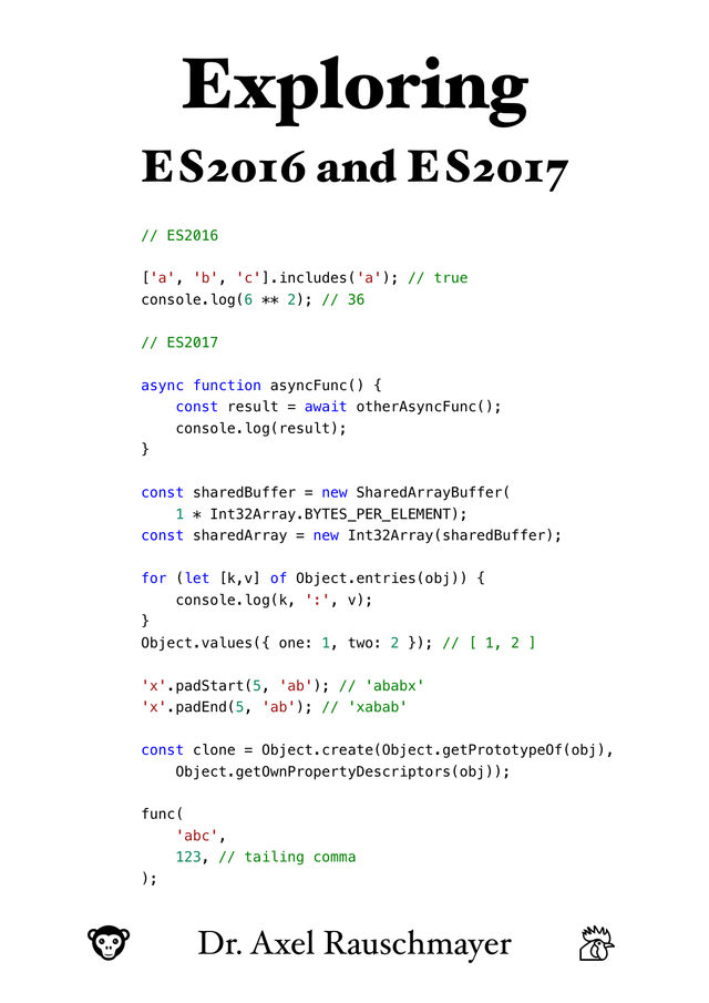 Exploring ES2016 and… by Axel Rauschmayer [PDF/iPad/Kindle]