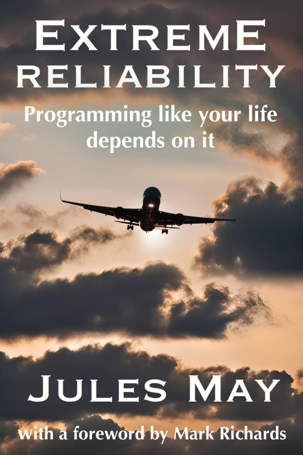 Extreme Reliability by Jules May [Leanpub PDF/iPad/Kindle]