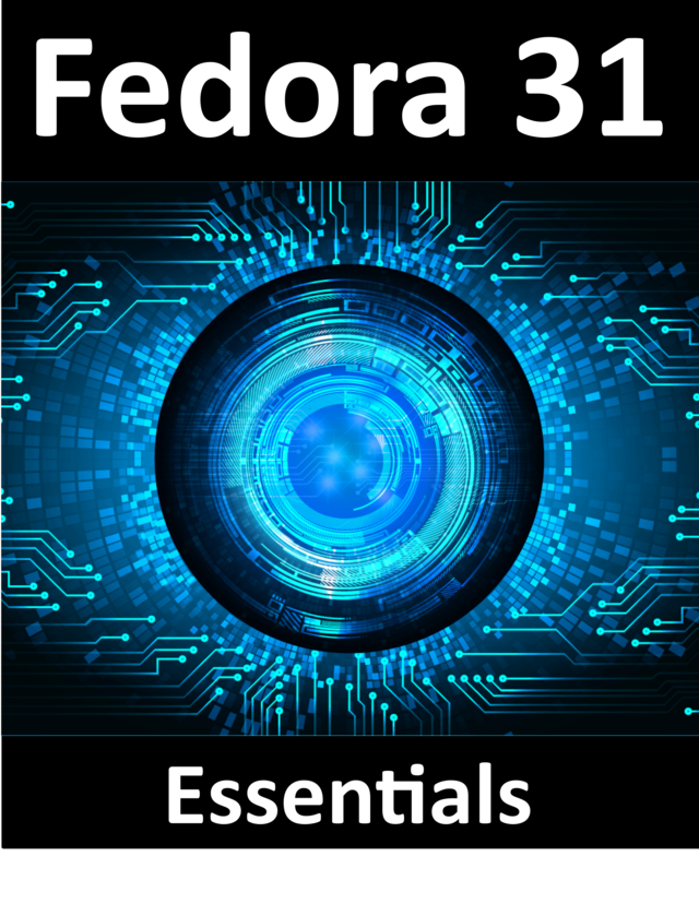 Fedora 31 Essentials by Neil Smyth [Leanpub PDF/iPad/Kindle]