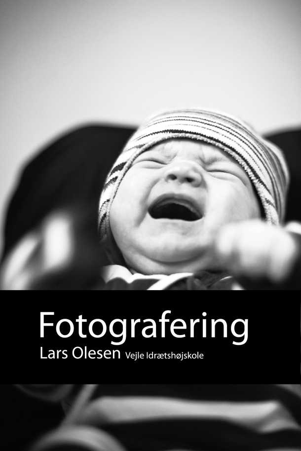 Fotografering af Lars Olesen [Leanpub PDF/iPad/Kindle]
