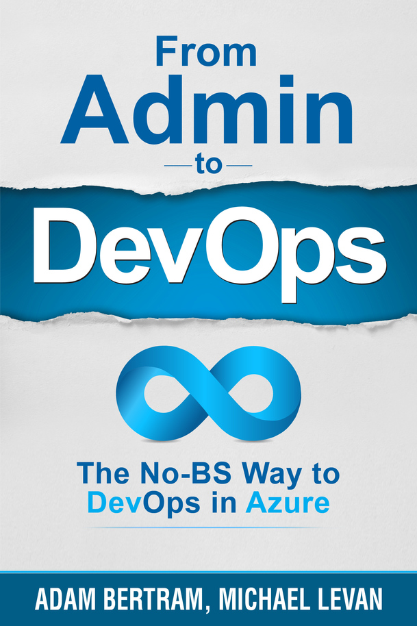 From Admin to… by Adam Bertram et al. [Leanpub PDF/iPad/Kindle]