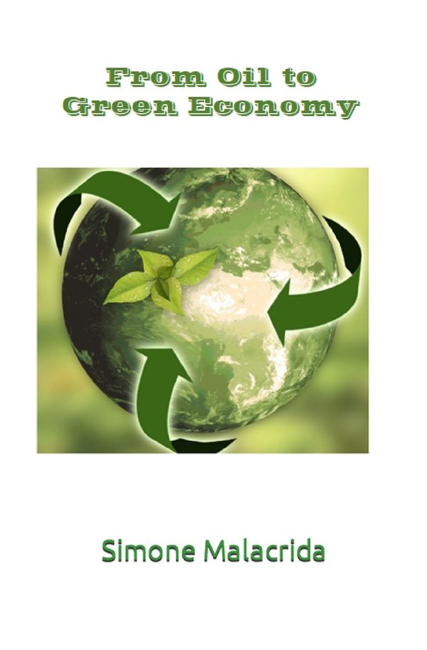 From Oil to Green… by Simone Malacrida [Leanpub PDF/iPad/Kindle]
