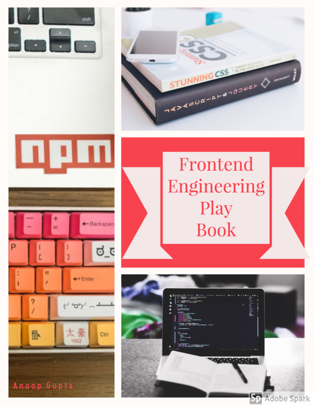 Frontend Engineering Play Book by Anoop Gupta [PDF/iPad/Kindle]