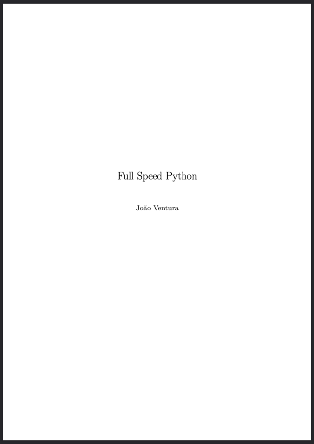 Full Speed Python by João Ventura [Leanpub PDF/iPad/Kindle]