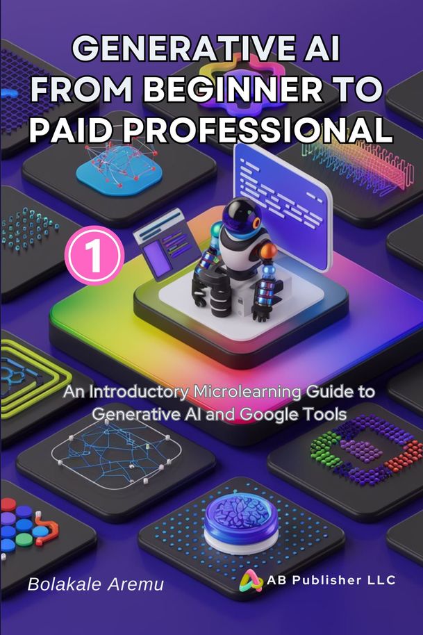 Generative AI from Beginner… by Bolakale Aremu [PDF/iPad/Kindle]