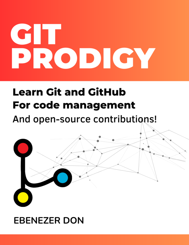 Git Prodigy by Ebenezer Don [Leanpub PDF/iPad/Kindle]