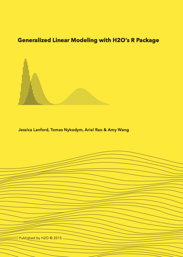 Generalized Linear Modeling with… by H2O.ai [PDF/iPad/Kindle]
