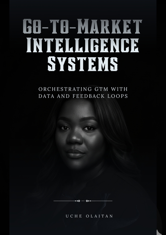 Go-to-Market Intelligence Systems… [PDF/iPad/Kindle]