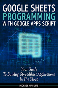 Google Sheets Programming… by Michael Maguire [PDF/iPad/Kindle]