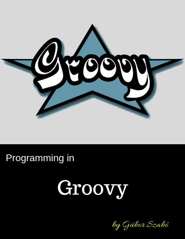 Groovy Book by Gábor Szabó [Leanpub PDF/iPad/Kindle]