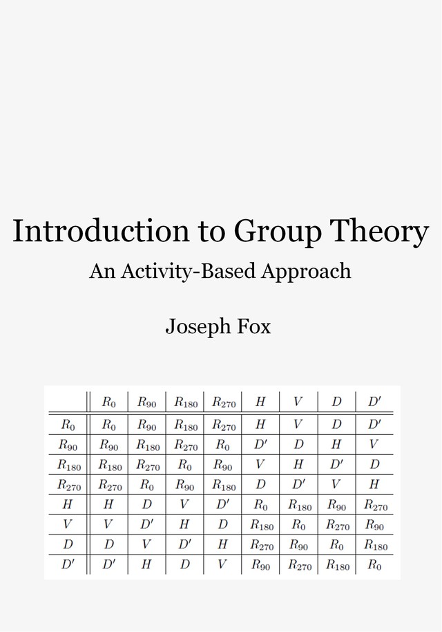 Introduction to Group Theory by Joe Fox [Leanpub PDF/iPad/Kindle]