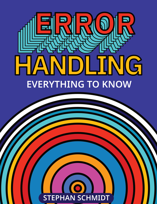 Handling Errors by Stephan Schmidt [Leanpub PDF/iPad/Kindle]