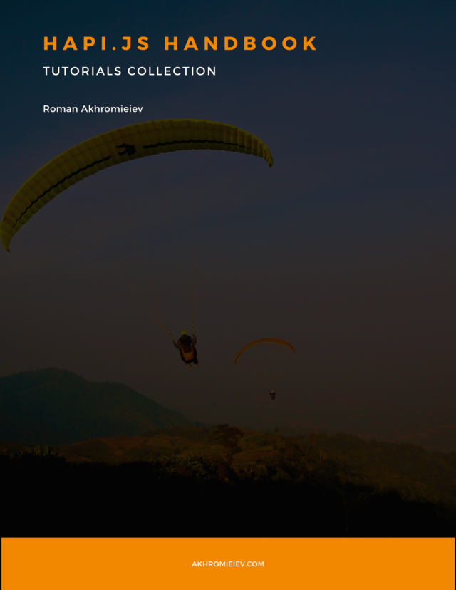 Hapi.js Handbook by Roman Akhromieiev [Leanpub PDF/iPad/Kindle]