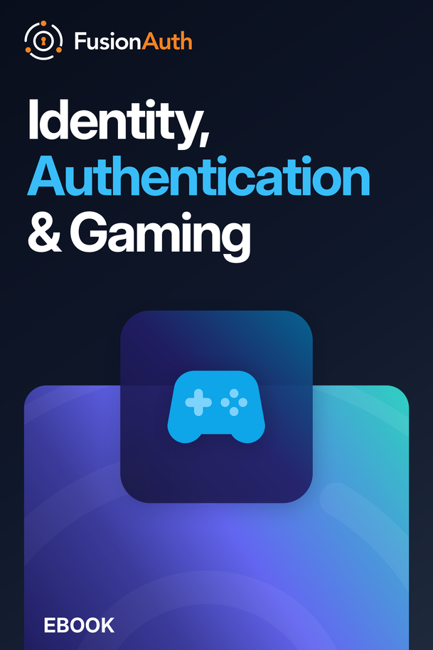 Identity, Authentication and Gaming [Leanpub PDF/iPad/Kindle]