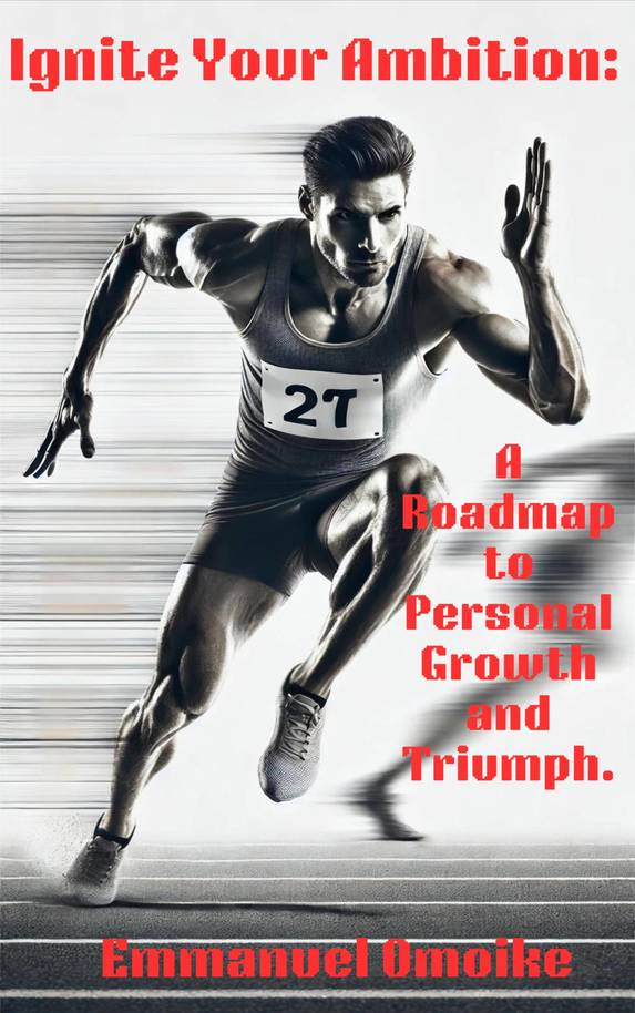 Ignite Your Ambition: A… by Emmanuel Omoike [PDF/iPad/Kindle]