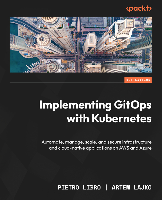 Implementing GitOps… by Packt Publishing Ltd [PDF/iPad/Kindle]