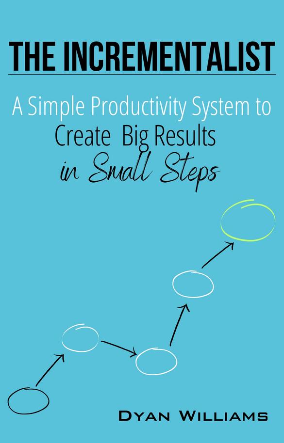 The Incrementalist by Dyan Williams [Leanpub PDF/iPad/Kindle]