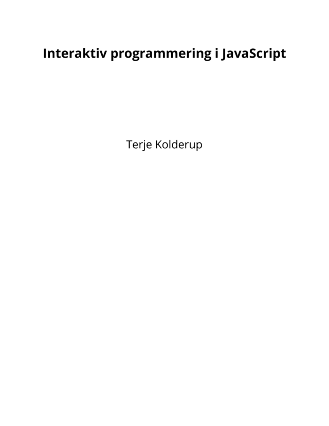 Interaktiv programmering i… av Terje Kolderup [PDF/iPad/Kindle]
