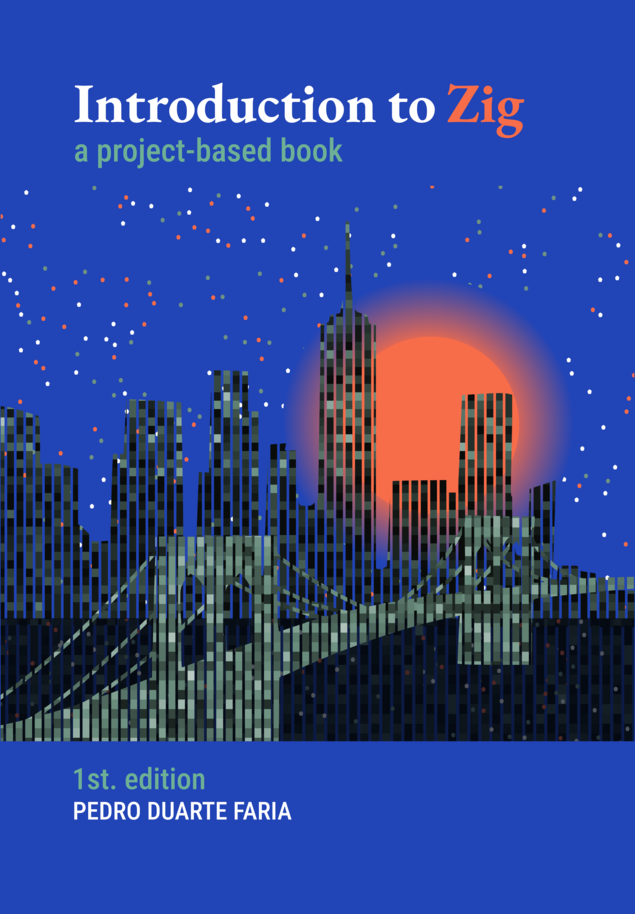 Introduction to Zig by Pedro Faria [Leanpub PDF/iPad/Kindle]