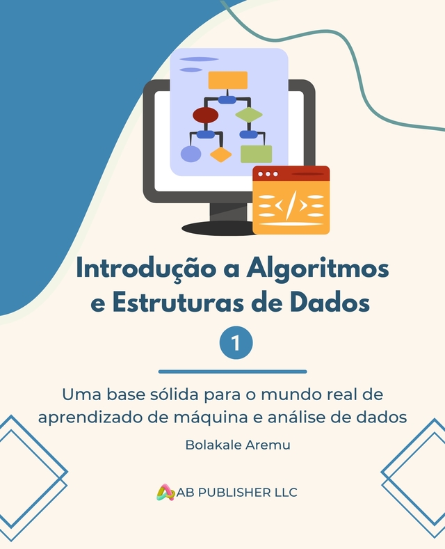 Introdução-a-Algoritmos-e-Estruturas-de-Dados 1… by Bolakale Aremu [PDF ...