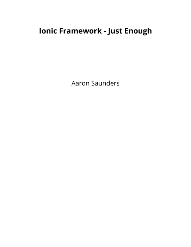 Ionic Framework - Just… by Aaron Saunders [PDF/iPad/Kindle]