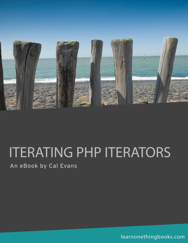 Iterating PHP Iterators by Cal Evans [Leanpub PDF/iPad/Kindle]