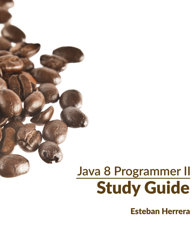 Java 8 Programmer II Study… by Esteban Herrera [PDF/iPad/Kindle]