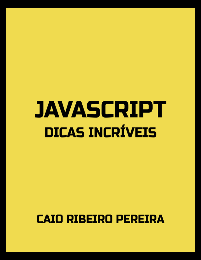 JavaScript Dicas… por Caio Ribeiro Pereira [PDF/iPad/Kindle]