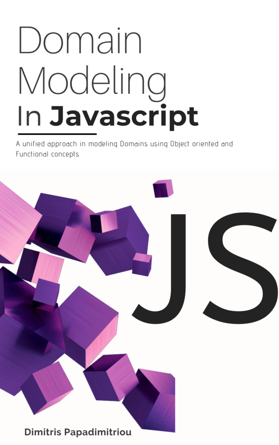 Domain Modeling in Javascript [Leanpub PDF/iPad/Kindle]