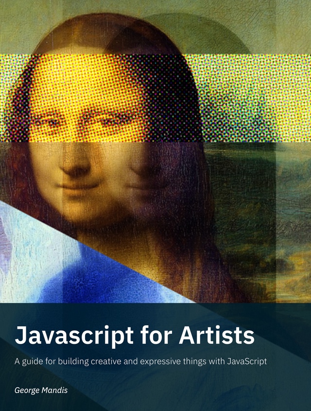 JavaScript for Artists [Leanpub PDF/iPad/Kindle]