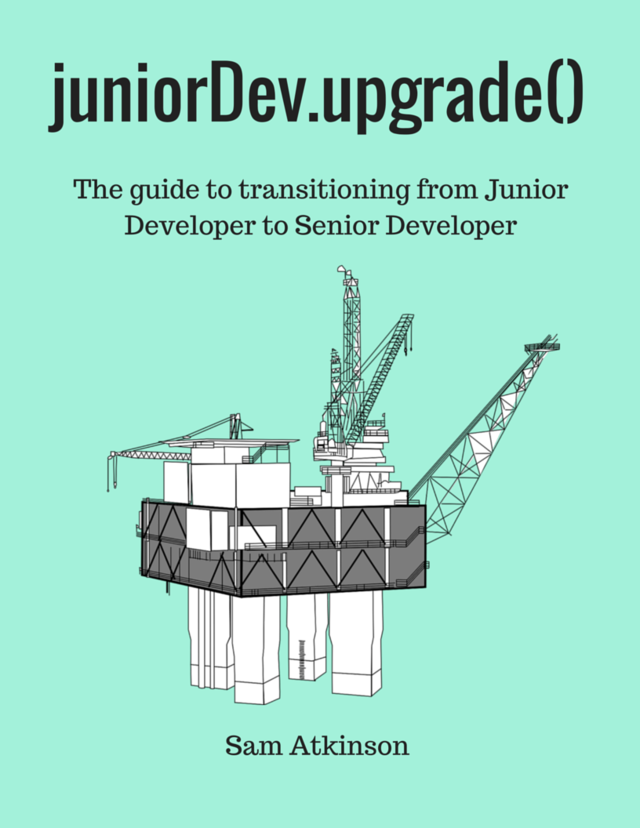 juniorDev .upgrade() by Sam Atkinson [Leanpub PDF/iPad/Kindle]
