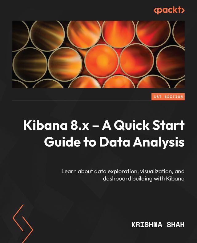 Kibana 8.x – A Quick… by Packt Publishing Ltd [PDF/iPad/Kindle]