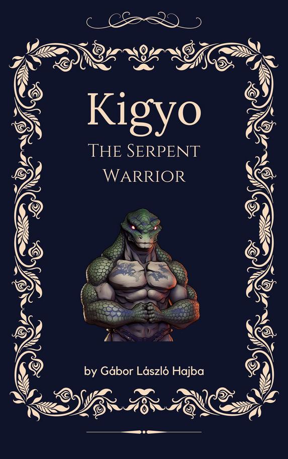 Kigyo - The Serpent Warrior [Leanpub PDF/iPad/Kindle]