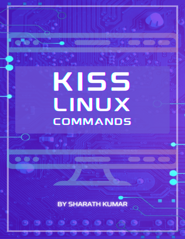 KISS Linux Commands by Sharath Kumar R [Leanpub PDF/iPad/Kindle]
