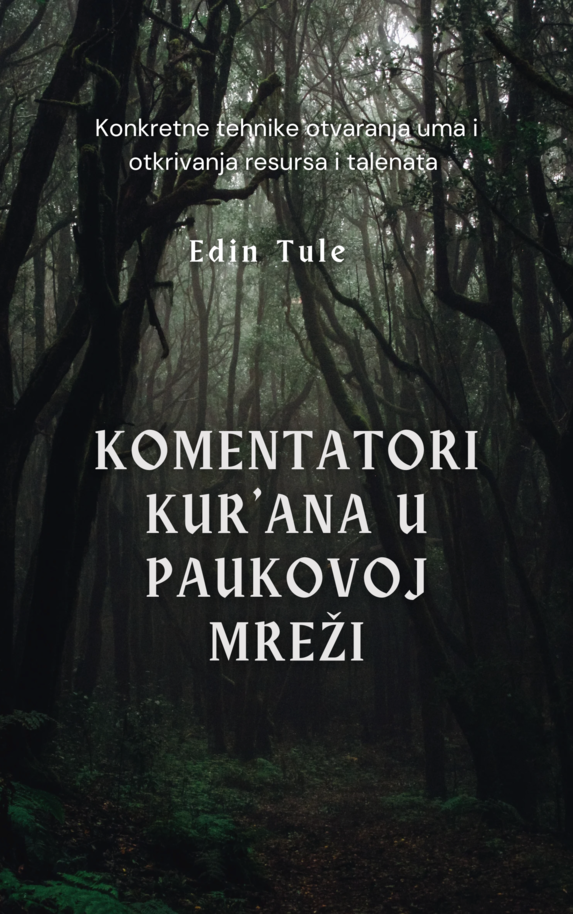 Komentatori Kur'ana u paukovoj… by Edin Tule [PDF/iPad/Kindle]