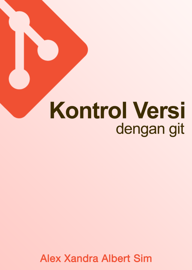 Kontrol Versi… oleh Alex Xandra Albert Sim [PDF/iPad/Kindle]