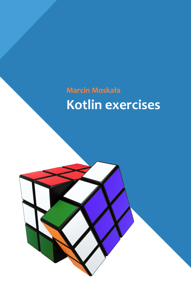 Kotlin Exercises by Marcin Moskała [Leanpub PDF/iPad/Kindle]