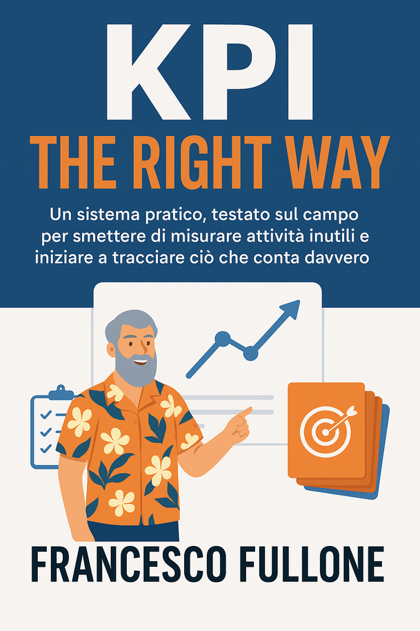 KPI, the right way. [Leanpub PDF/iPad/Kindle]