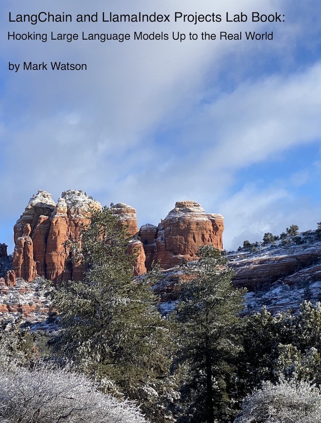 LangChain and LlamaIndex… by Mark Watson [PDF/iPad/Kindle]