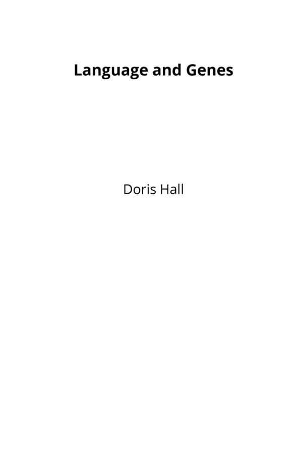 Language and Genes by Doris Hall [Leanpub PDF/iPad/Kindle]