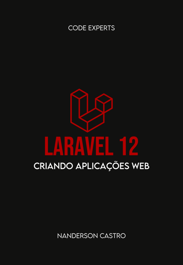 Laravel 12 - Criando… por Nanderson Castro [PDF/iPad/Kindle]