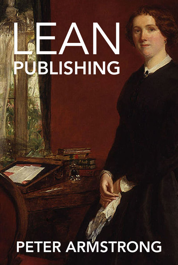 Lean Publishing Hen… by Peter Armstrong [Leanpub PDF/iPad/Kindle]