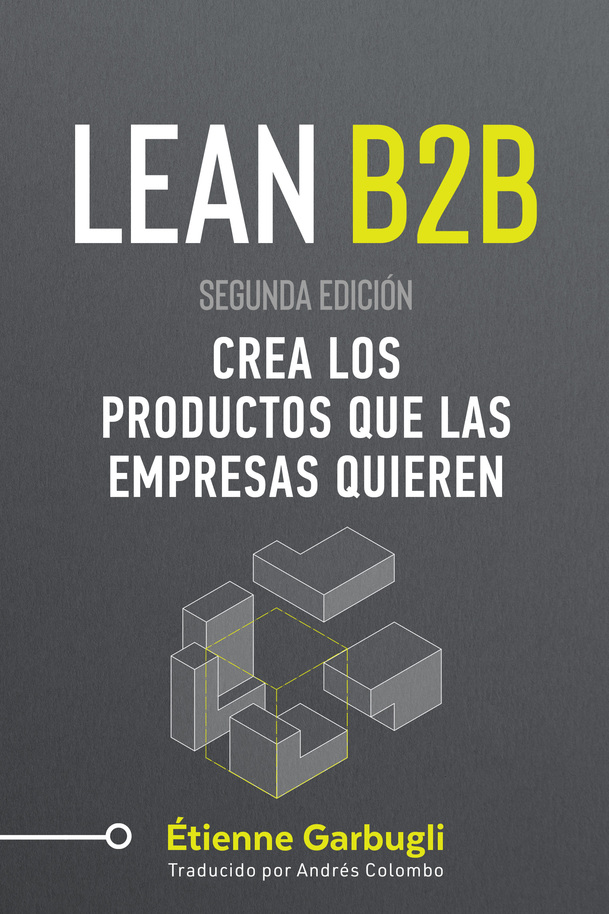 Lean B2B por Étienne Garbugli [Leanpub PDF/iPad/Kindle]