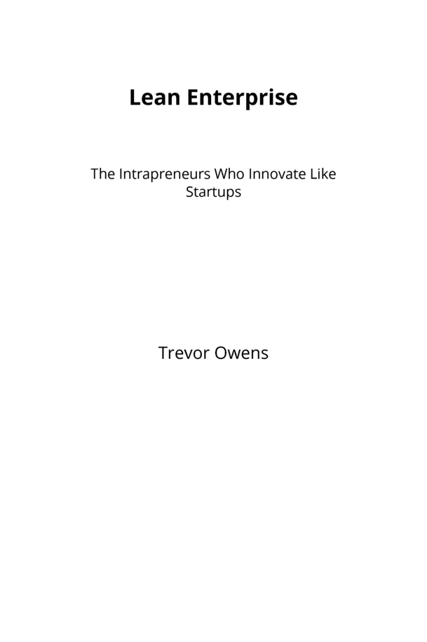 Lean Enterprise by Trevor Owens [Leanpub PDF/iPad/Kindle]