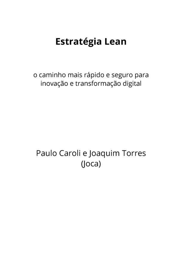 Estratégia Lean por Paulo Caroli et al. [Leanpub PDF/iPad/Kindle]