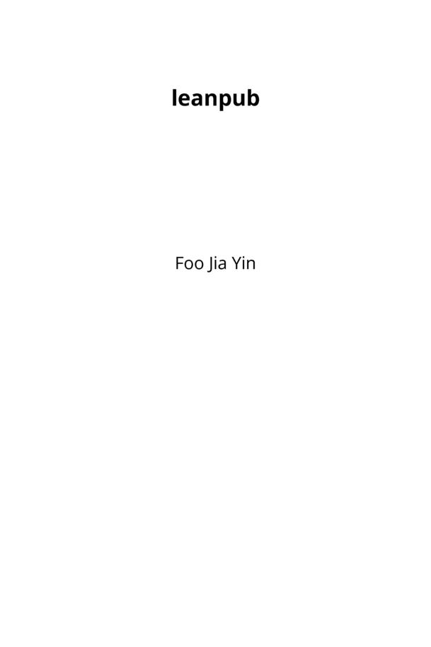 leanpub by Foo Jia Yin [Leanpub PDF/iPad/Kindle]