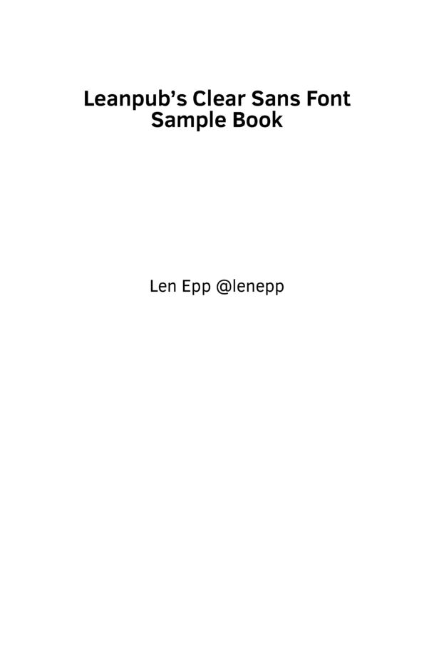Leanpub's Clear Sans Font Sample… by Len Epp [PDF/iPad/Kindle]